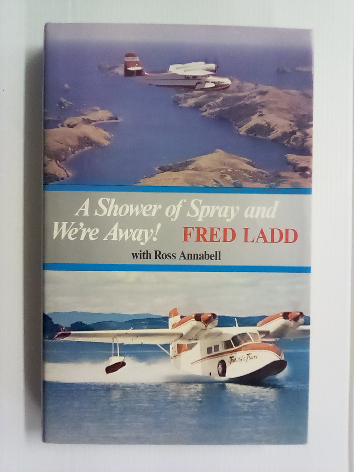 A Shower of Spray & We're Away (Signed Copy) by Fred Ladd – Atlantis Books