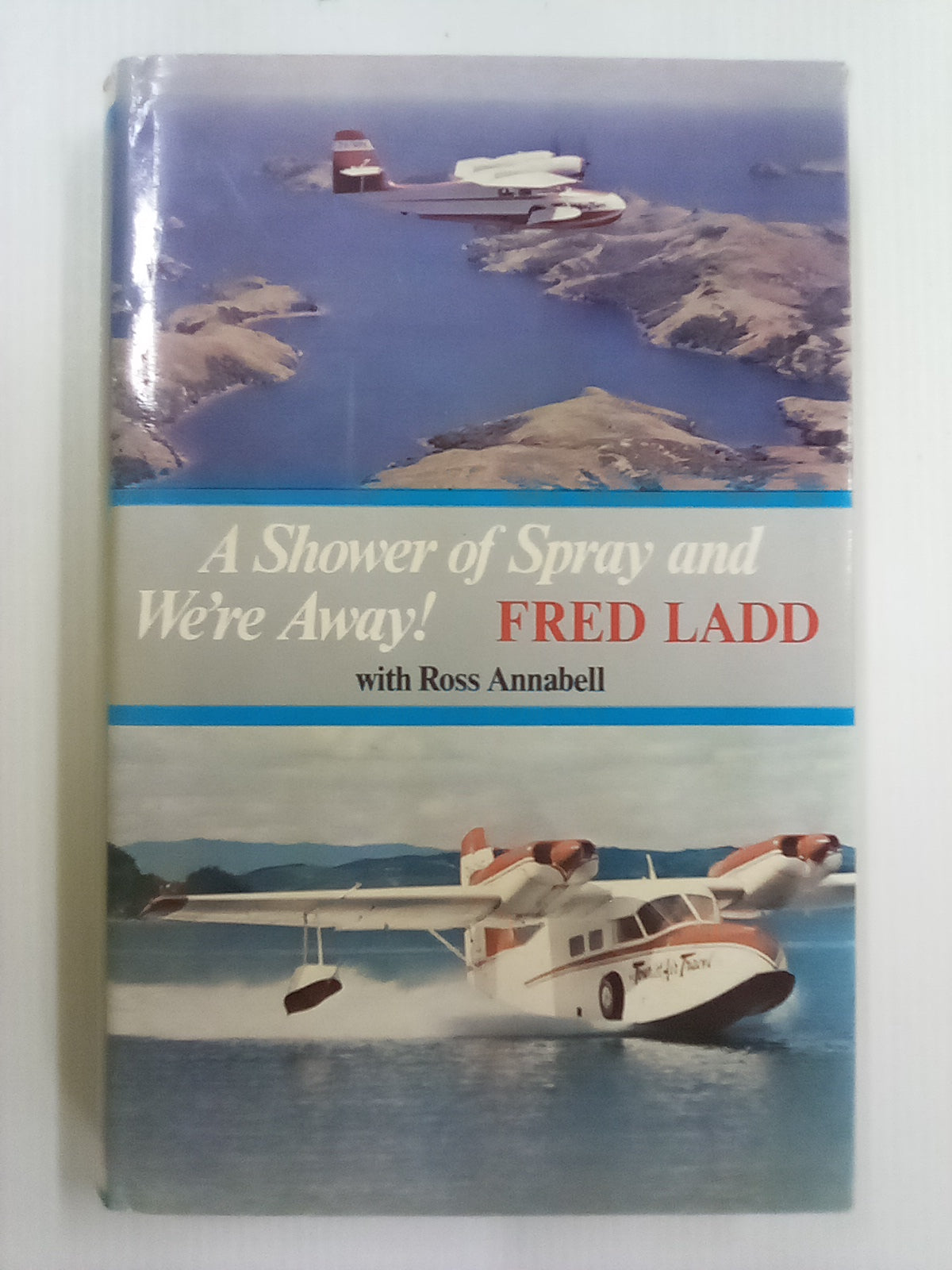 A Shower of Spray & We're Away (Including signatures) by Fred Ladd – Atlantis Books