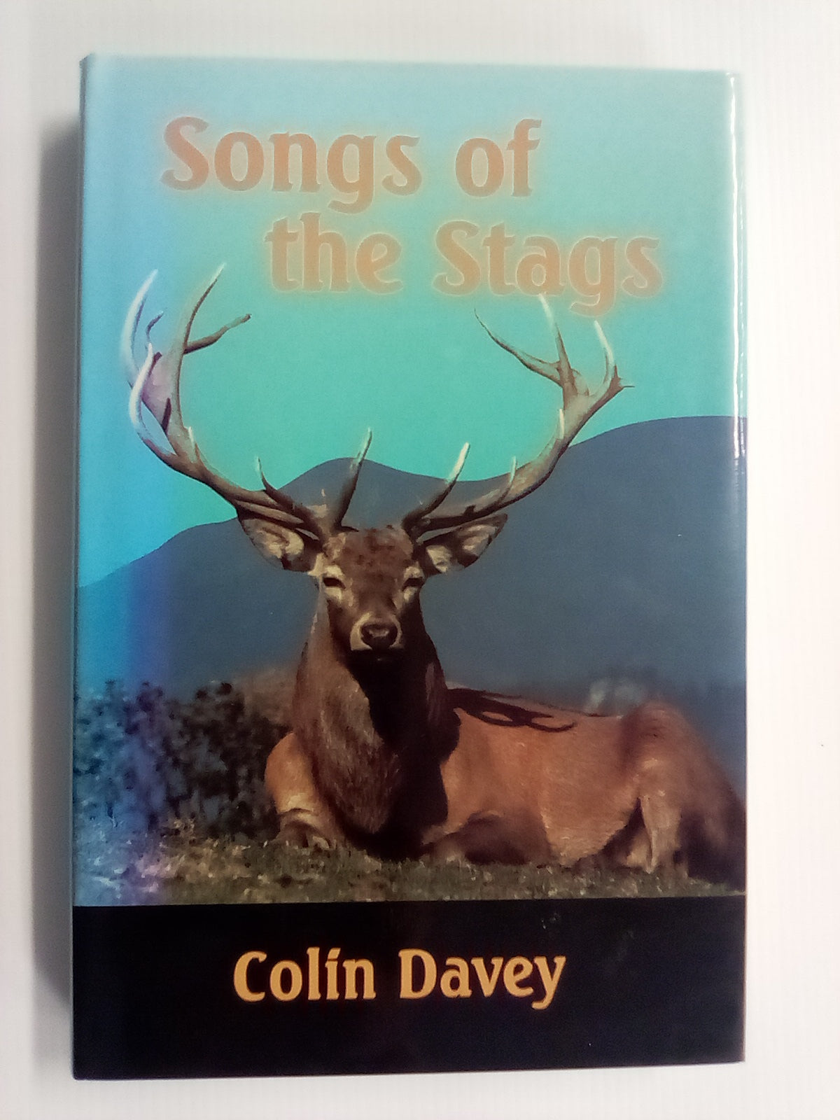 Songs of the Stags (1995) by Colin Davey (Signed Copy) – Atlantis Books