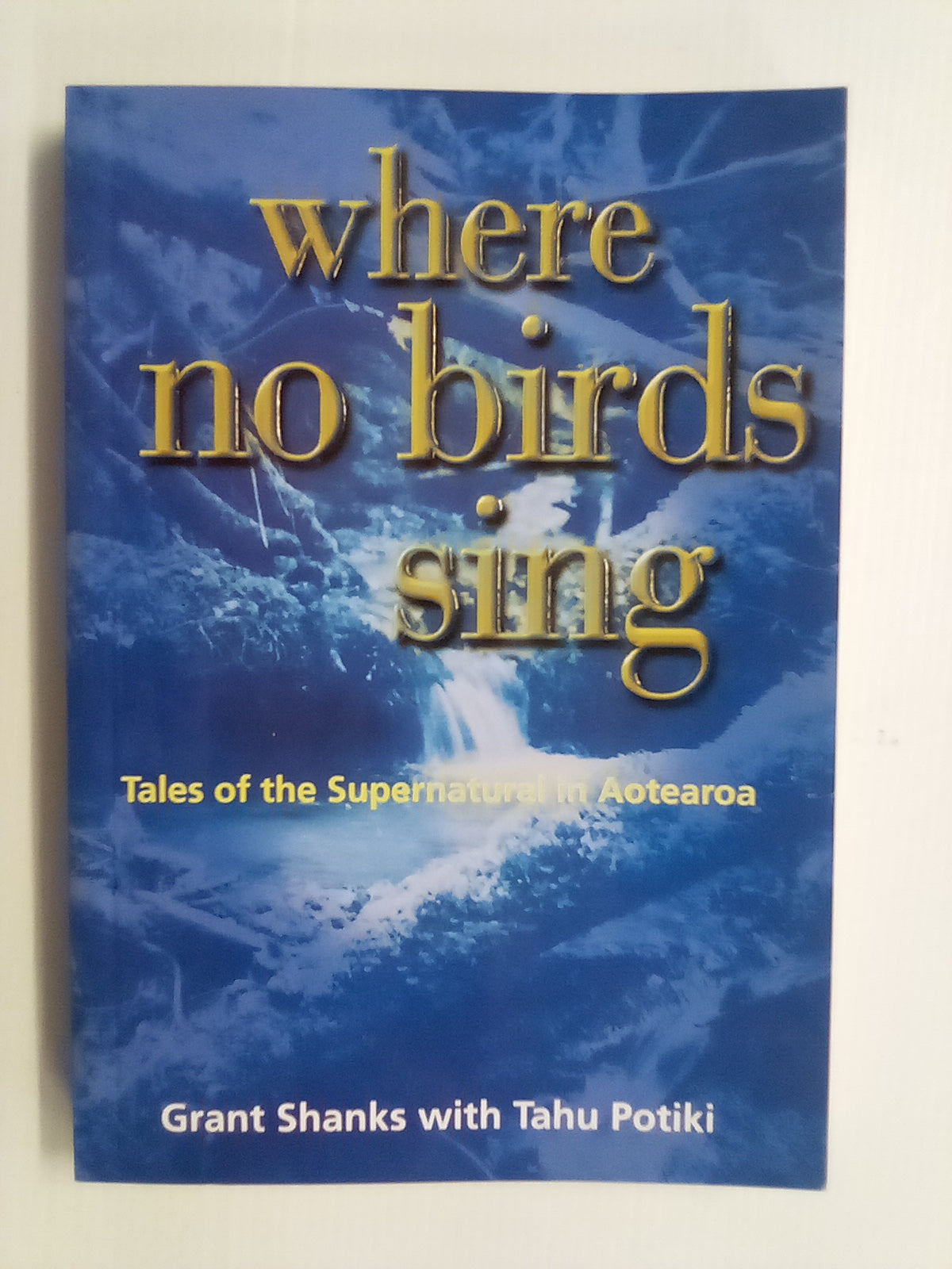 Where No Birds Sing - Tales of the Supernatural in Aoteroa – Atlantis Books