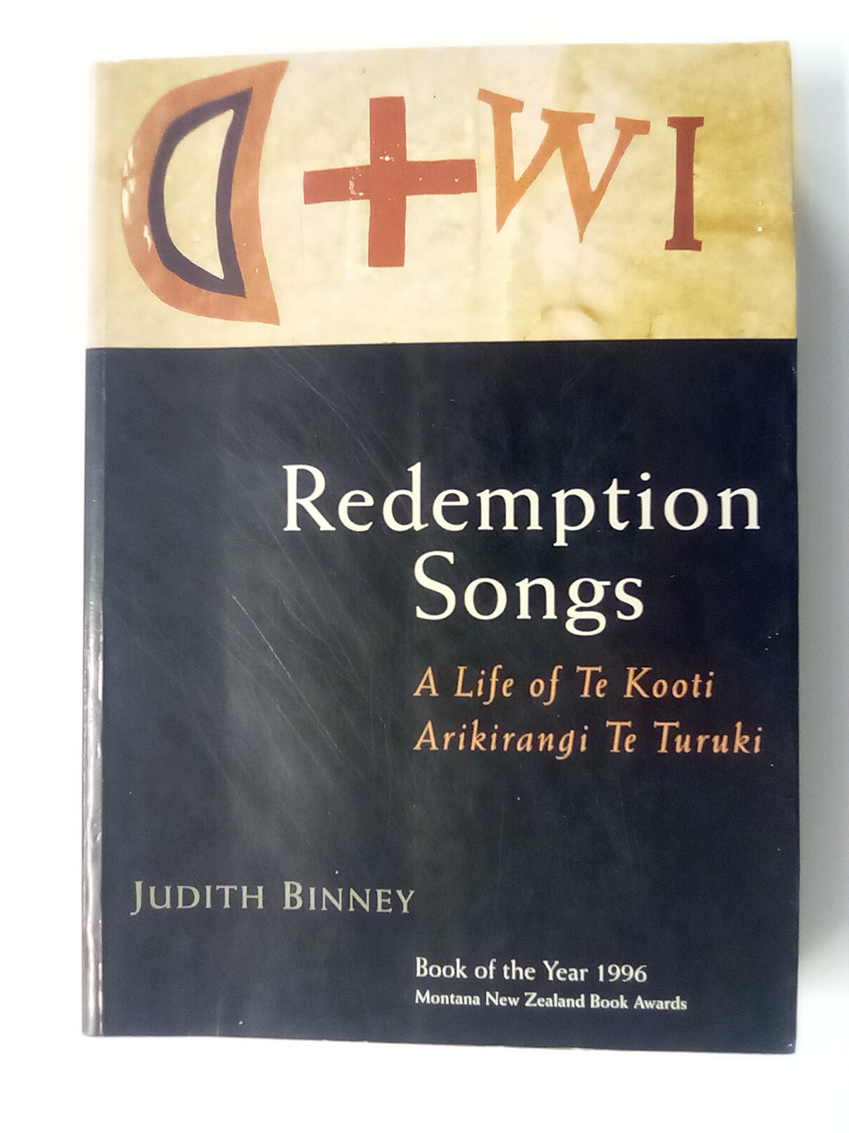 Redemption Songs - A Life of Te Kooti Arikirangi Te Turuki by Judith B ...