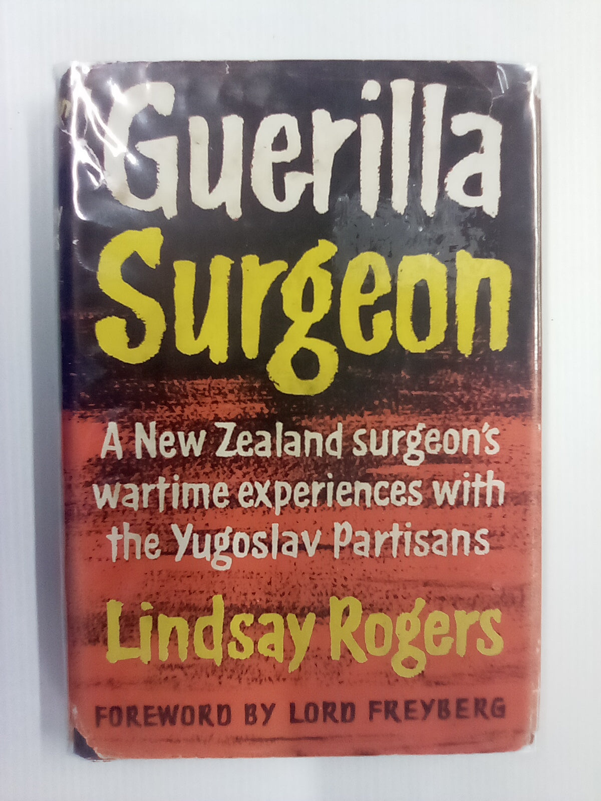 Guerilla Surgeon (SIGNED COPY) - A NZ Surgeon's Wartime Experiences wi ...