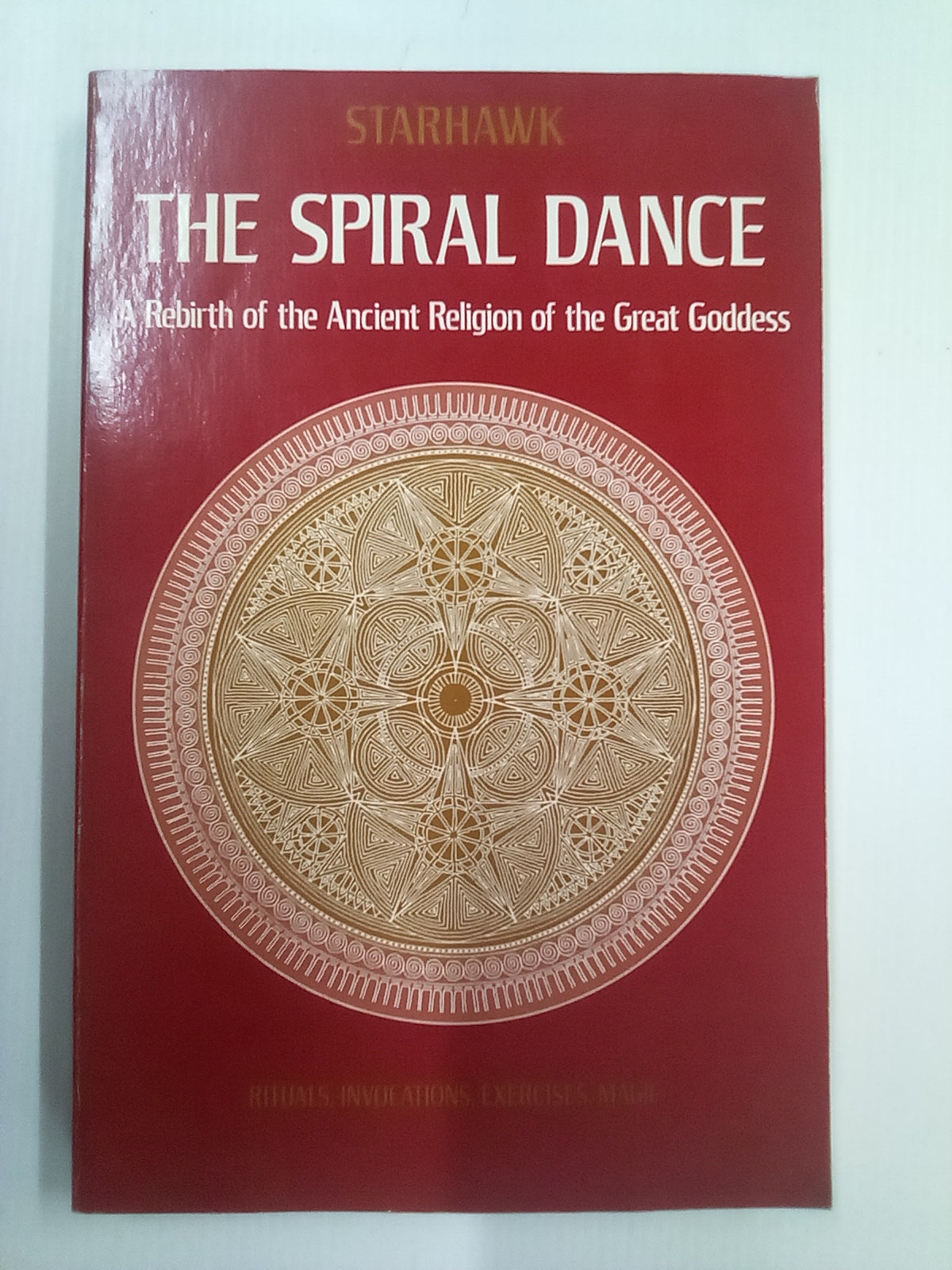 The Spiral Dance - A Rebirth of the Ancient Religion of the Great Godd ...