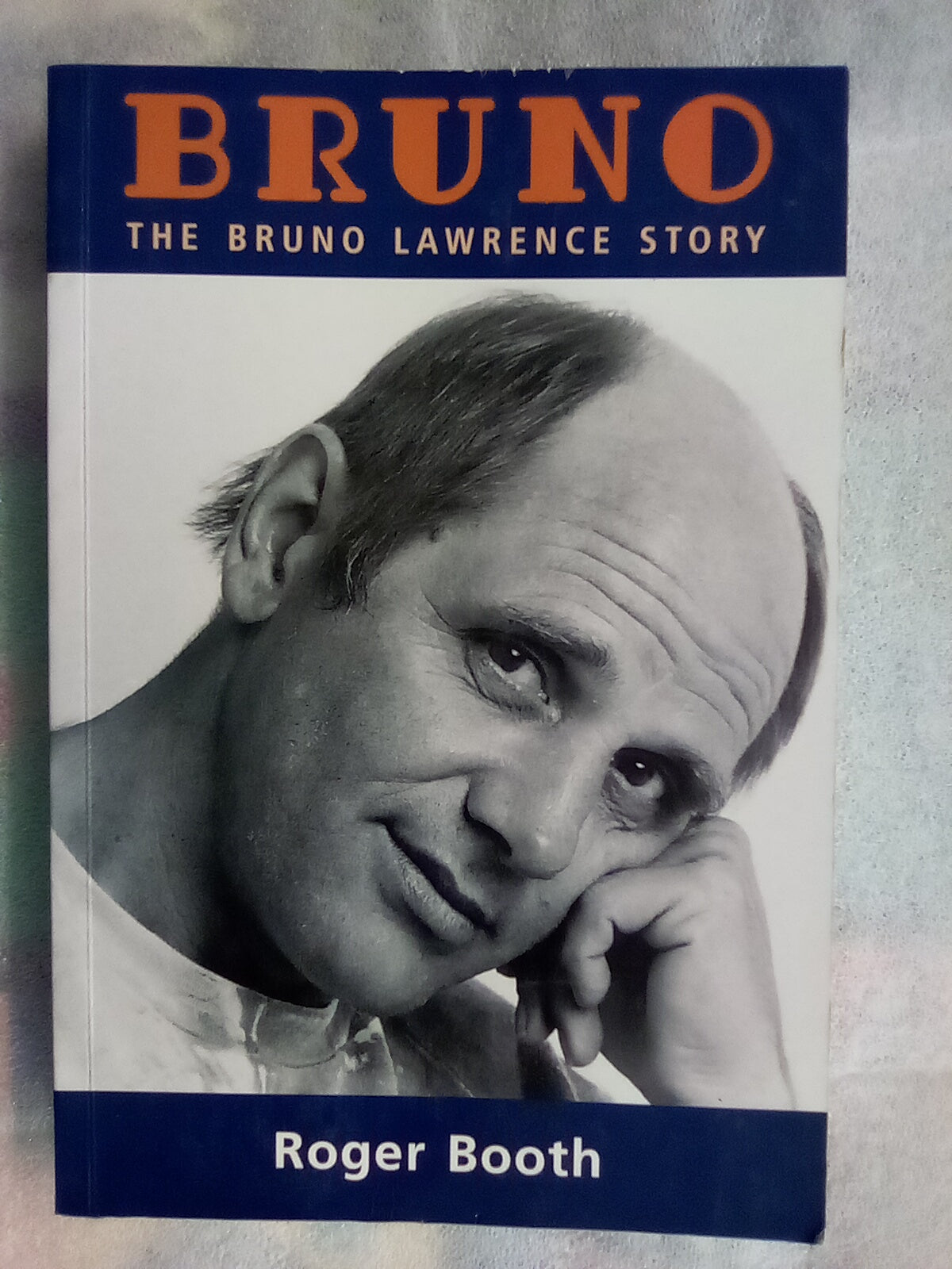 Bruno - The Bruno Lawrence Story by Roger Booth – Atlantis Books