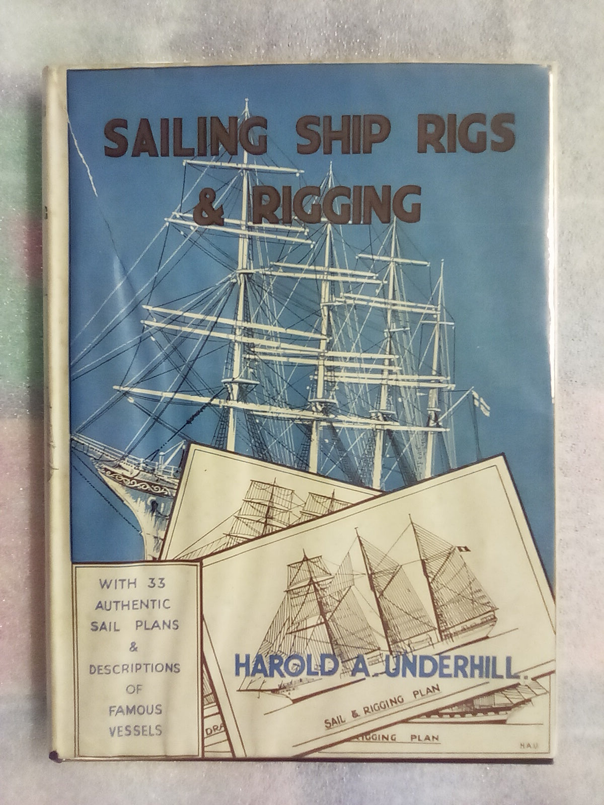 Sailing Ship Rigs & Rigging (1950) by Harold A. Underhill – Atlantis Books