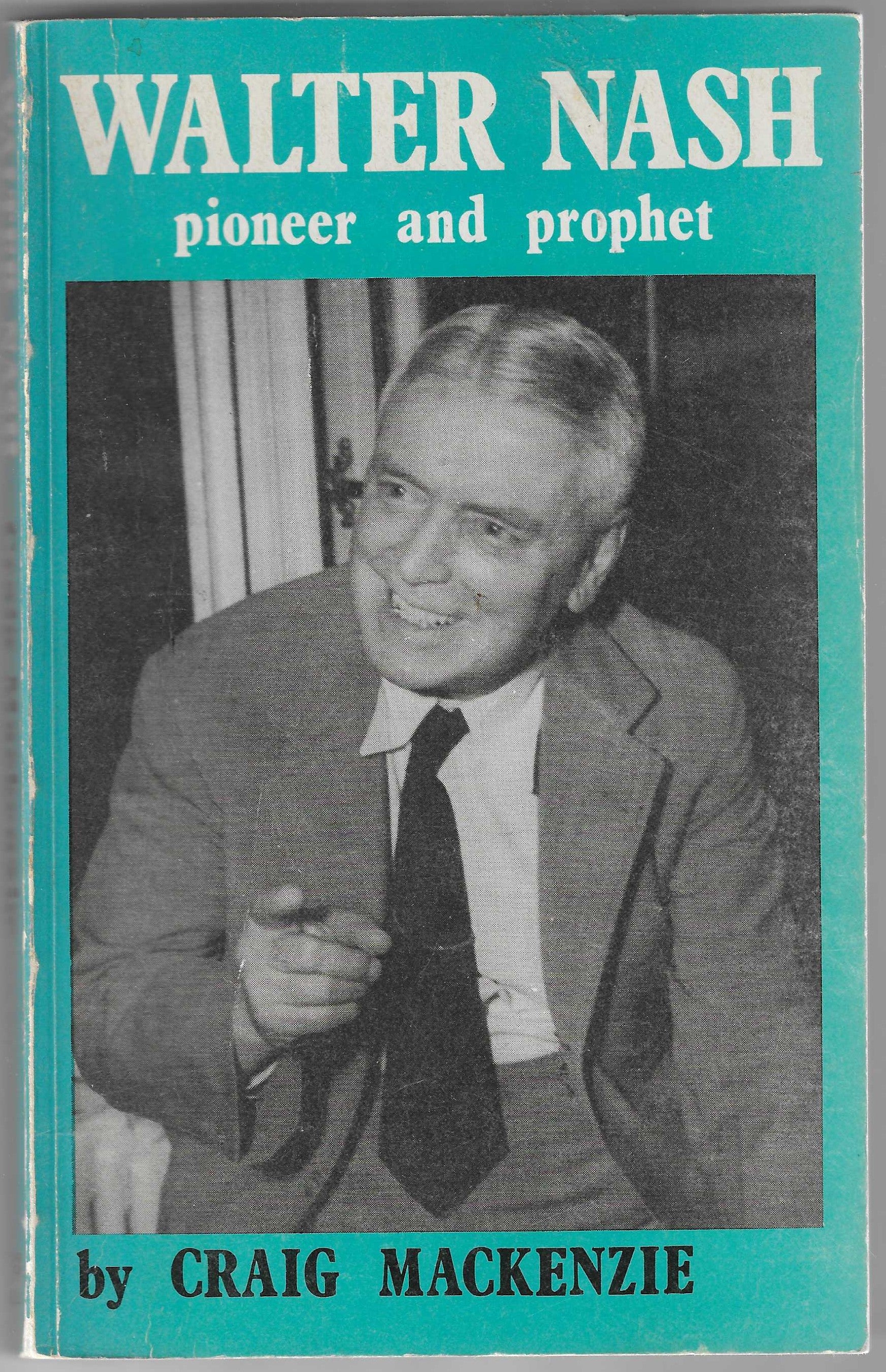 Walter Nash: Pioneer and Prophet – Atlantis Books