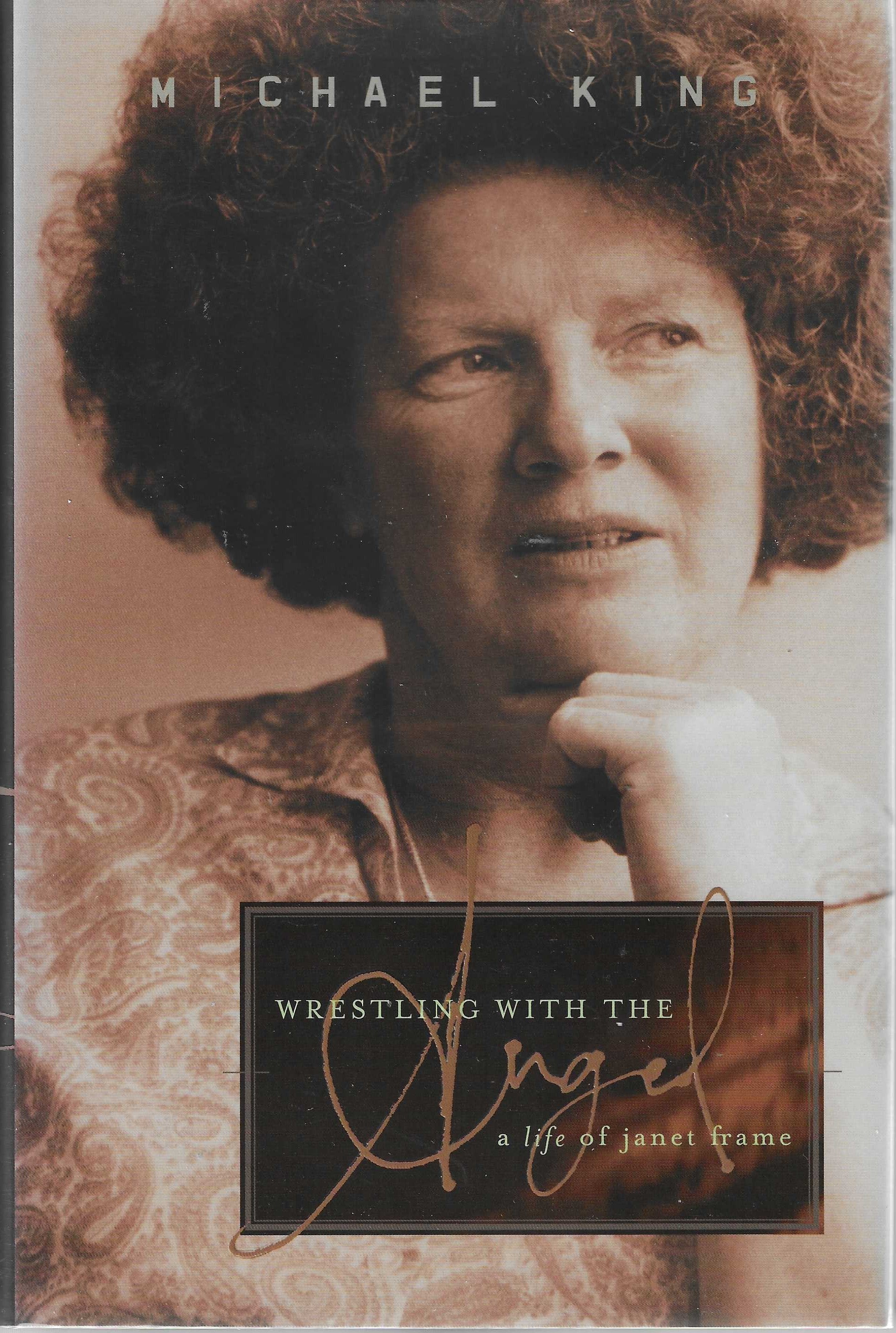 Wrestling With the Angel: A Life of Janet Frame by Michael King ...